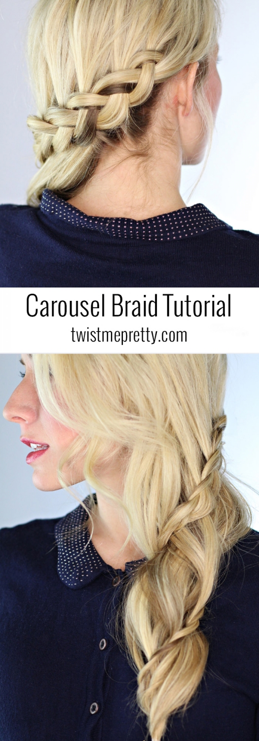 Carousel Braid Tutorial - Twist Me Pretty