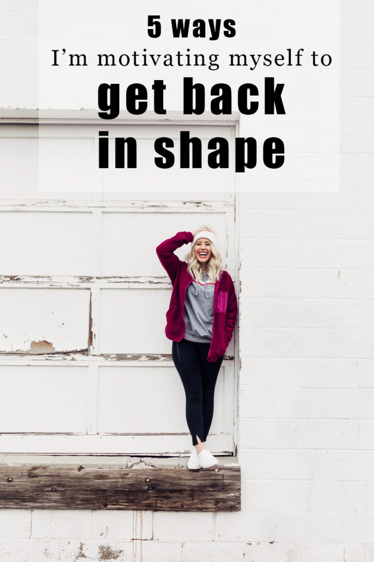 5 Ways I'm Motivating Myself To Get Back In Shape! - Twist Me Pretty