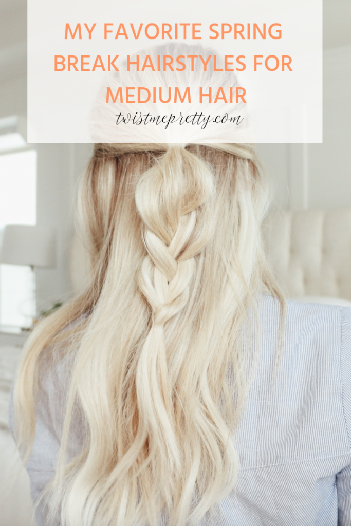 8 Easy Spring Break Hairstyle Roundup - Twist Me Pretty