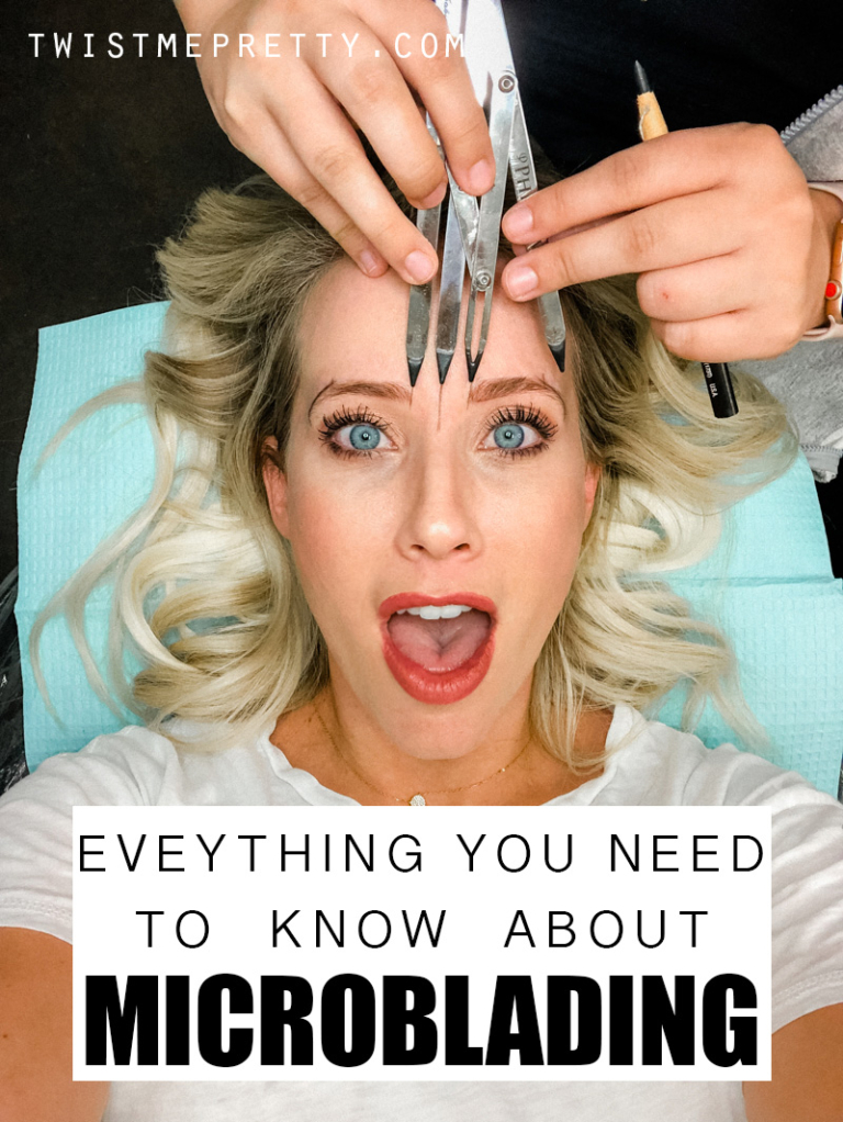 Everything You Need To Know About Microblading - Twist Me Pretty