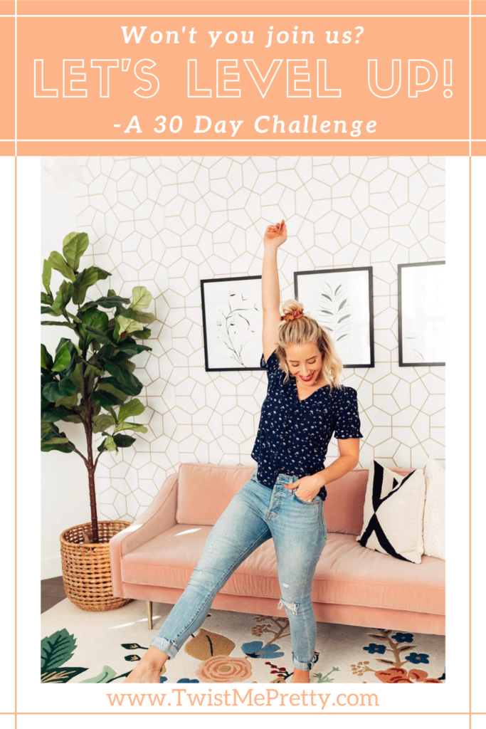 Let's Level Up! 30 Days To Take Back Your Power - Twist Me Pretty