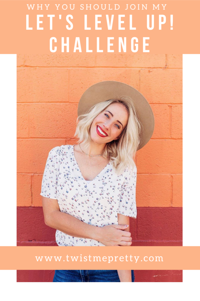 Let's Level Up! 30 Days To Take Back Your Power - Twist Me Pretty