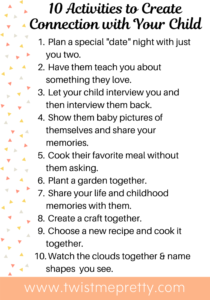 10 Activities for Connecting with Your Child - Twist Me Pretty