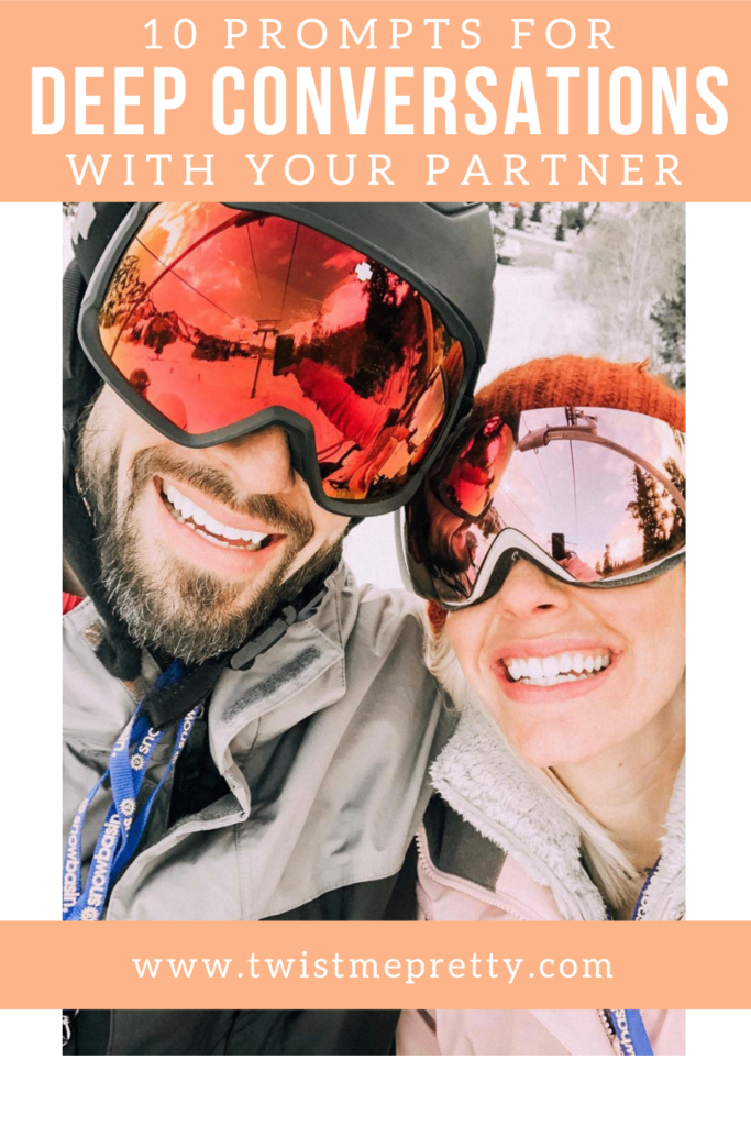 10 Prompts for Deep Conversations with Your Partner - Twist Me Pretty