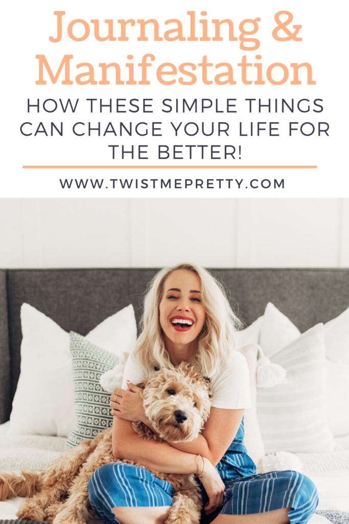 Journaling and Manifestation- How I use Both in My Life - Twist Me Pretty