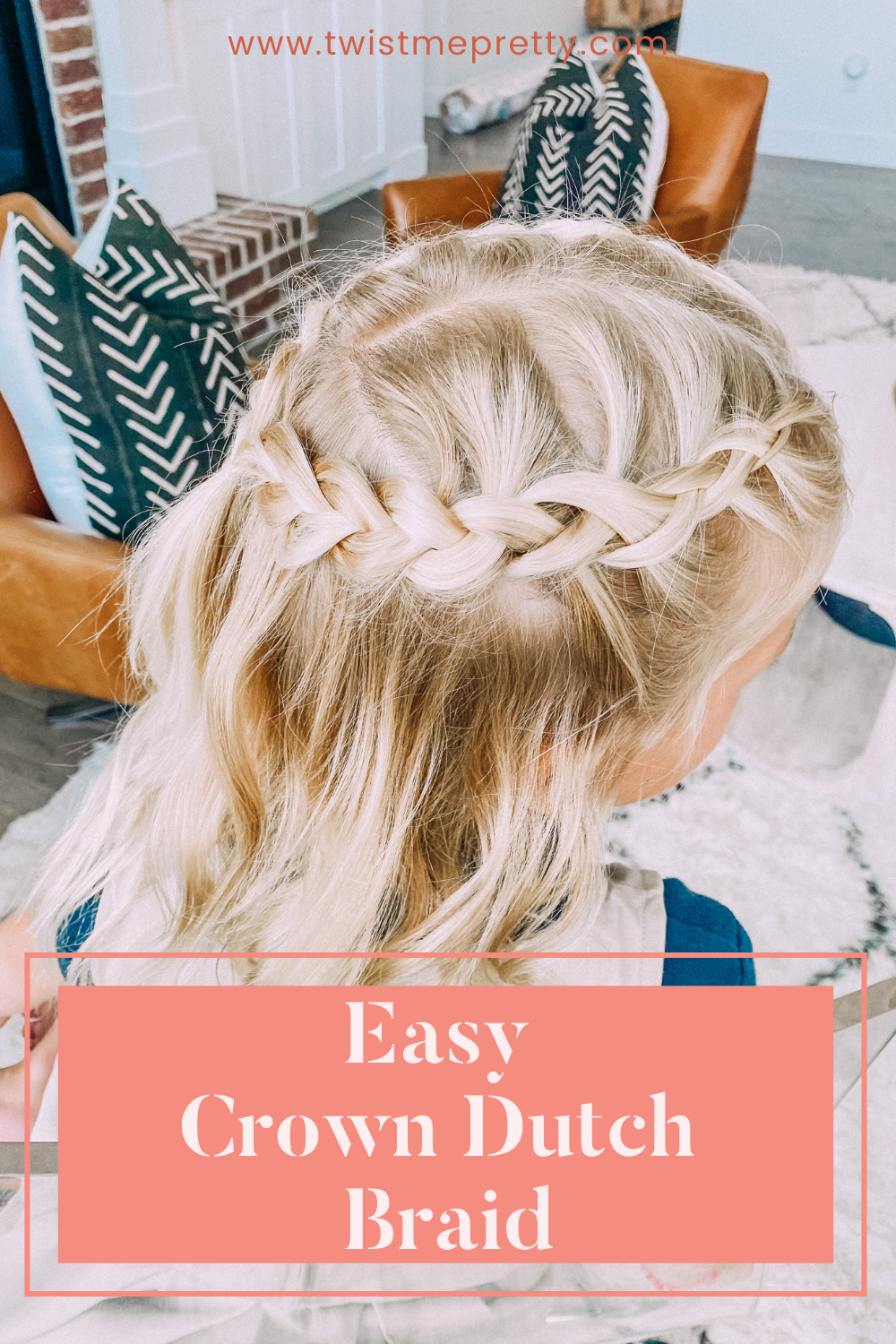 Cute And Easy Crown Dutch Braid Twist Me Pretty