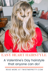 Easy Heart Hairstyle for Valentine's Day - Twist Me Pretty