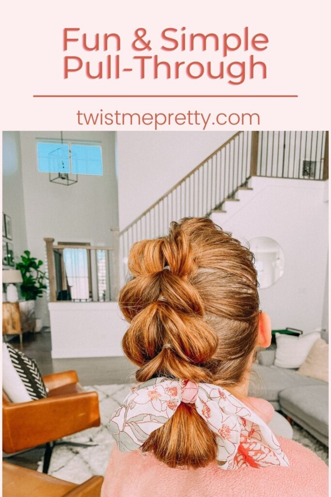 Fun and Simple Pull-Through - Twist Me Pretty
