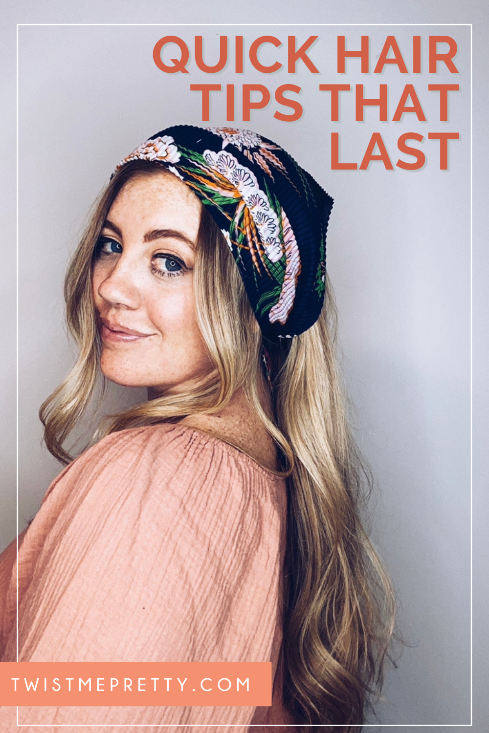 Hair Tips and Tricks for the Busy Girl - Twist Me Pretty